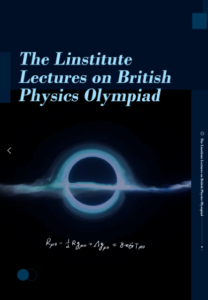 BPHO竞赛Round 1&Round 2有何不同？都考哪些内容？参加BPHO有什么意义？ - British Physics Olympiad